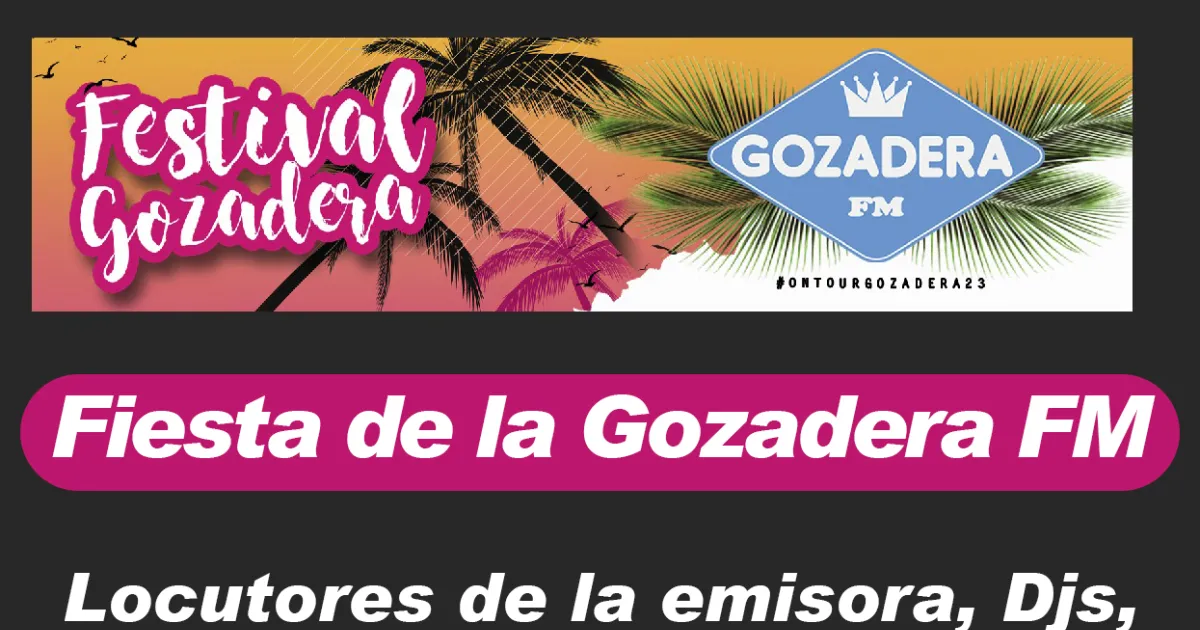 Especial Fiestas de la Gozadera FM | Recinto Ferial | Portal oficial ...